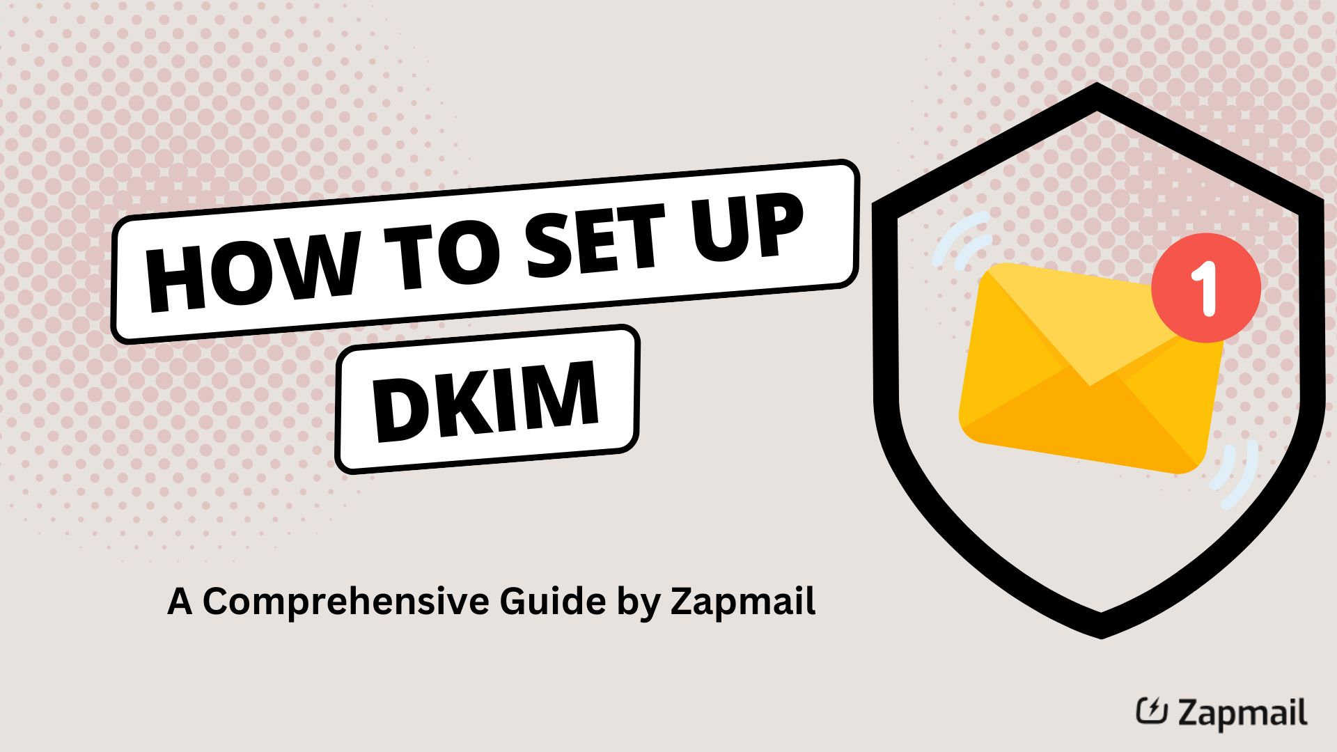 How to Set Up DKIM for Enhanced Email Security